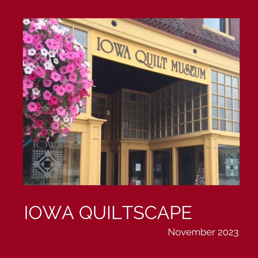 Home | Iowa Quilt Museum | Winterset, Iowa